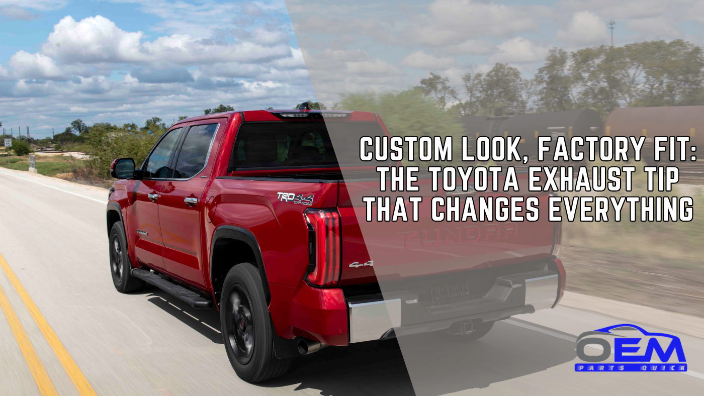 Custom Look, Factory Fit: The Toyota Exhaust Tip That Changes ...